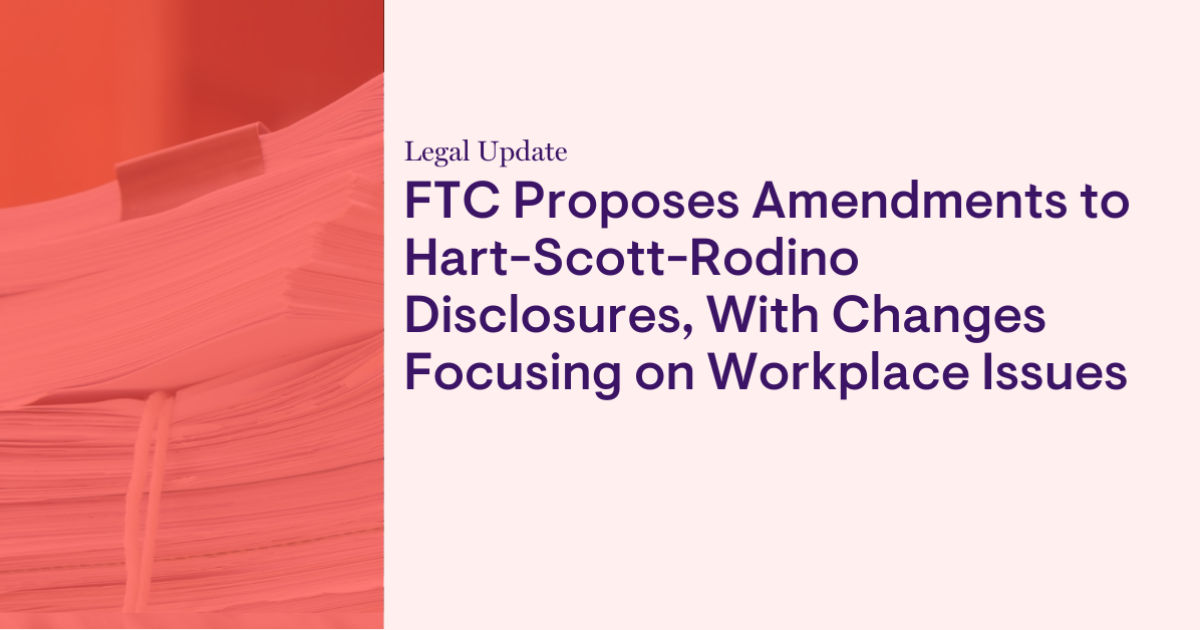FTC Proposes Amendments to Hart-Scott-Rodino Disclosures, With Changes ...