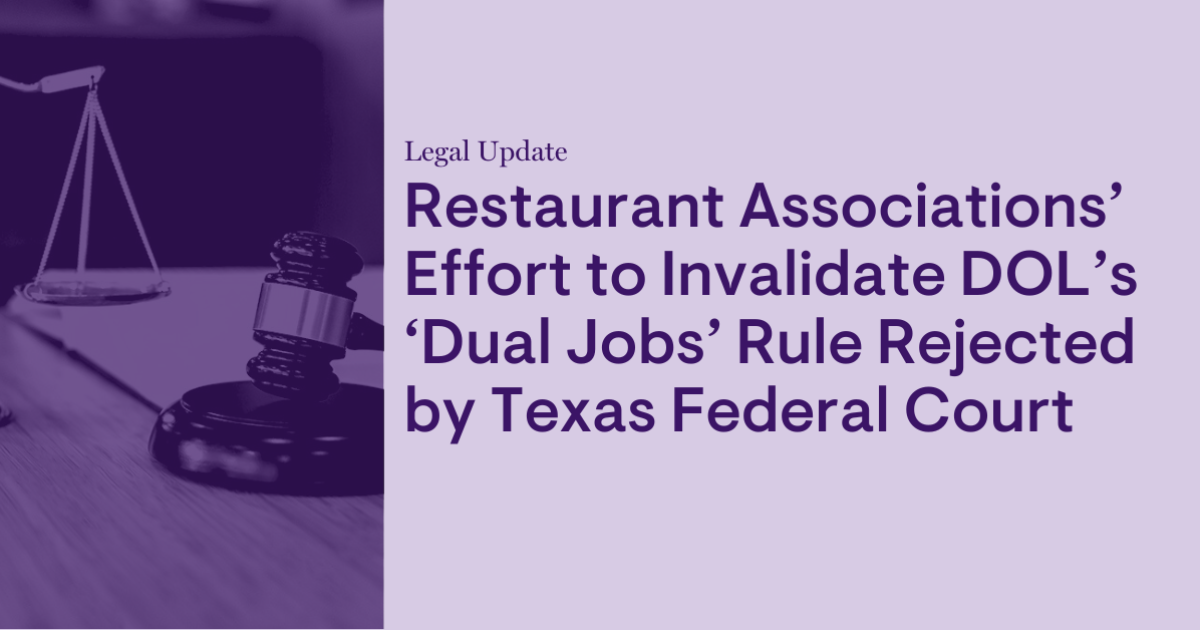 Restaurant Associations’ Effort to Invalidate DOL’s ‘Dual Jobs’ Rule ...