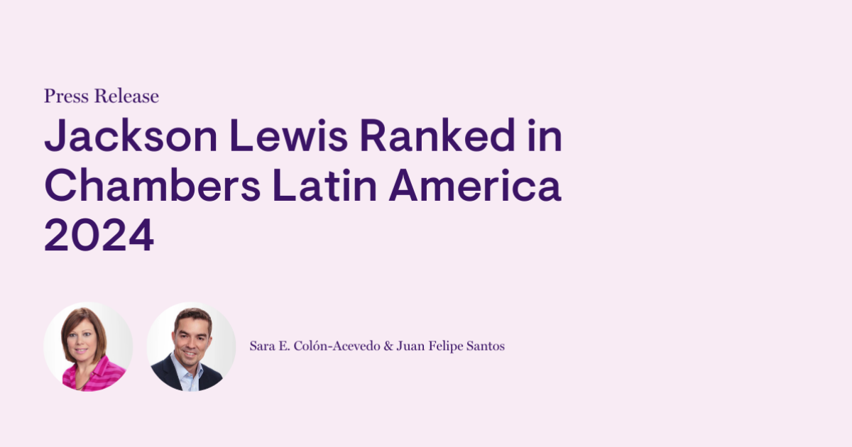 Jackson Lewis Ranked in Chambers Latin America 2024 - Jackson Lewis