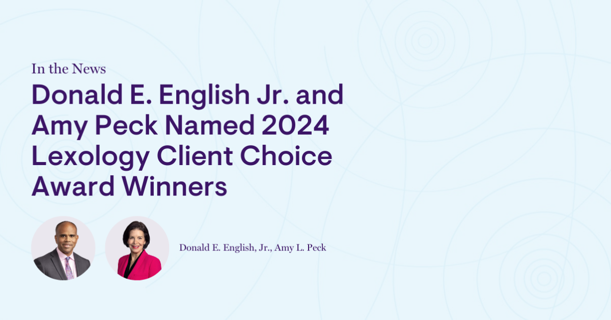 Donald E. English Jr. and Amy Peck Named 2024 Lexology Client Choice ...
