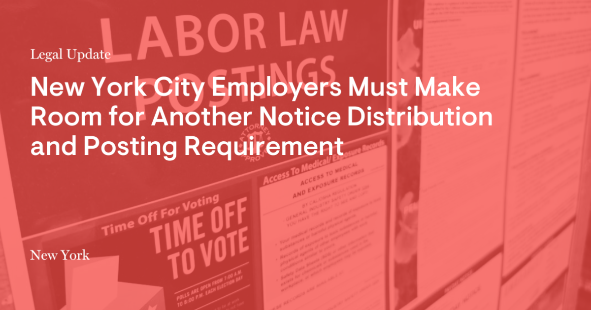 New York City Employers Must Make Room for Another Notice Distribution ...