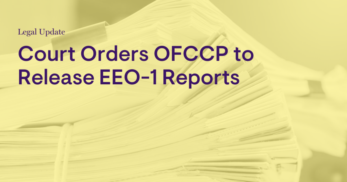 Court Orders OFCCP to Release EEO-1 Reports - Jackson Lewis Court Orders OFCCP to Release EEO-1 Reports - Jackson Lewis