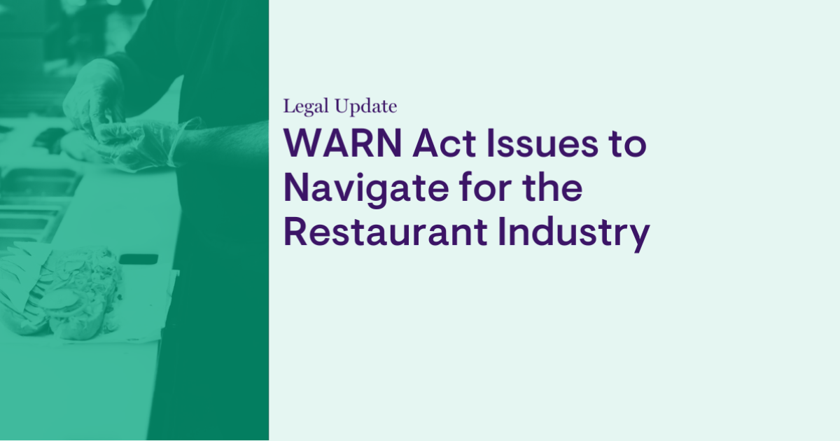 WARN Act Issues to Navigate for the Restaurant Industry - Jackson Lewis
