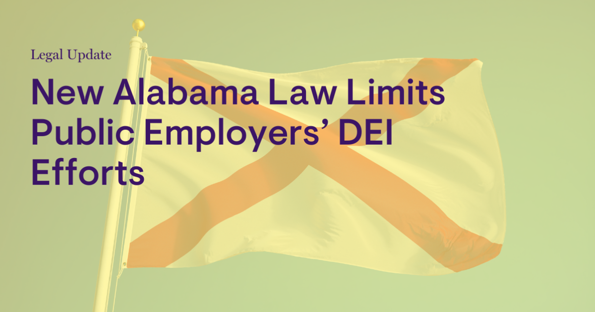 New Alabama Law Limits Public Employers’ DEI Efforts - Jackson Lewis