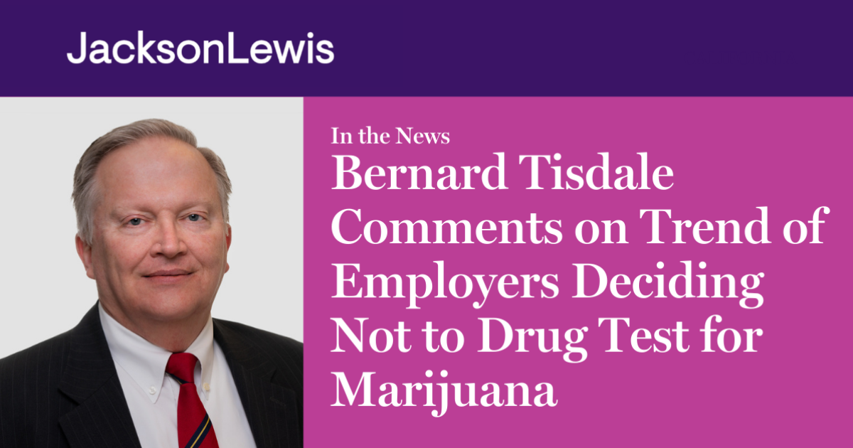 Bernard Tisdale Comments on Trend of Employers Deciding Not to Drug ...