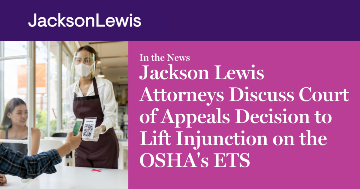 Jackson Lewis Attorneys Discuss Court of Appeals Decision to Lift ...