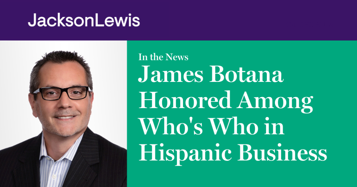 James Botana Honored Among Who's Who in Hispanic Business - Jackson Lewis