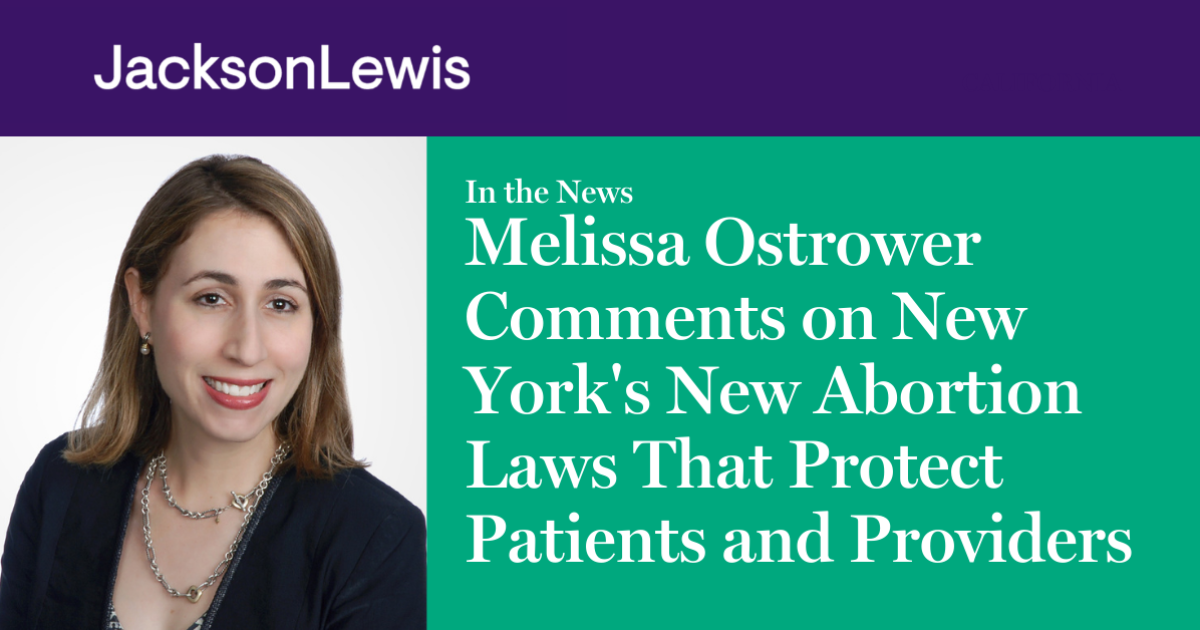 Melissa Ostrower Comments on New York's New Abortion Laws That Protect ...
