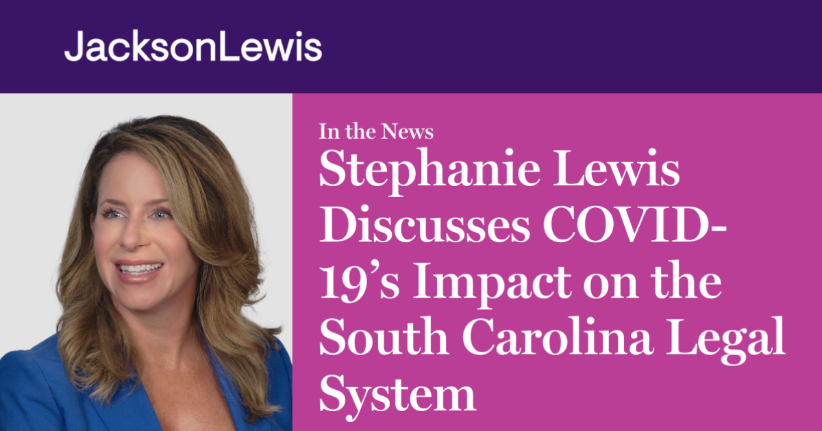 Stephanie Lewis Discusses COVID-19's Impact on the South Carolina Legal ...